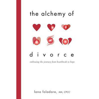 The Alchemy of Divorce: Embracing the Journe...