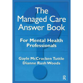 The Managed Care Answer Book