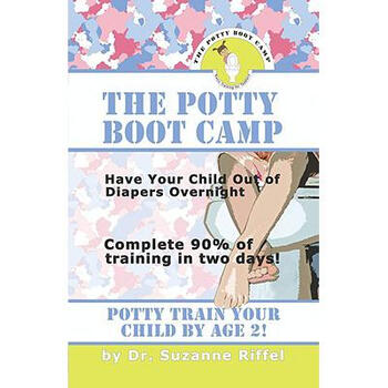 The Potty Boot Camp: Basic Training for Todd...