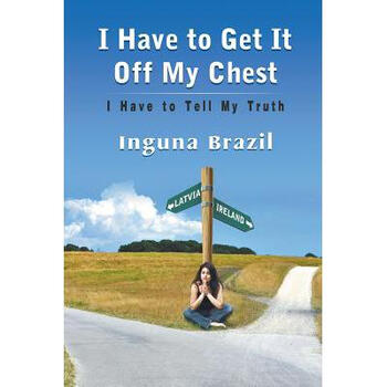I Have to Get It Off My Chest - I Have to Te...