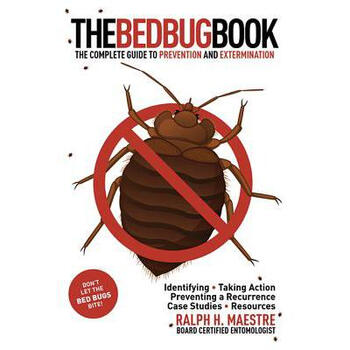 The Bed Bug Book: The Complete Guide to Prev...