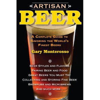Artisan Beer: A Complete Guide to Savoring t...