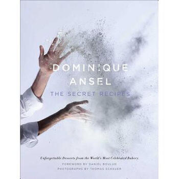 Dominique Ansel: The Secret Recipes