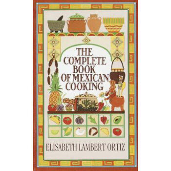 Complete Book of Mexican Cooking: A Cookbook