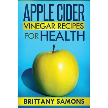 Apple Cider Vinegar Recipes for Health