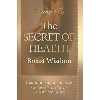The Secret of Health: Breast Wisdom