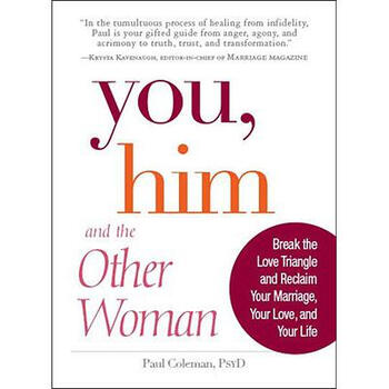 You, Him, and the Other Woman: Break the Lov...
