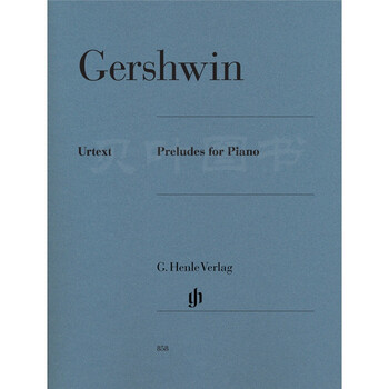 格什温 钢琴前奏曲集 Gershwin Preludes for Piano HN858