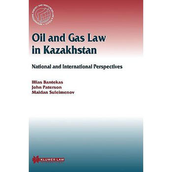 Oil and Gas Law in Kazakhstan : National and...