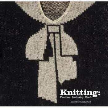 Knitting: Fashion, Industry, Craft