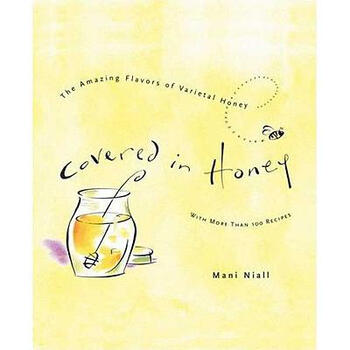 Covered in Honey: The Amazing Flavors of Var...