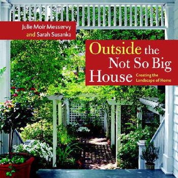 Outside the Not So Big House: Creating the L...