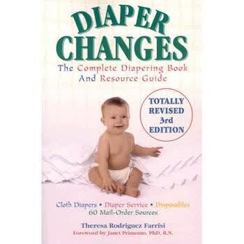 Diaper Changes: The Complete Diapering Book ...