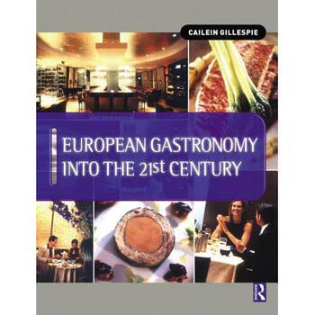 European Gastronomy Into the 21st Century