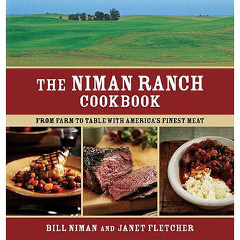 The Niman Ranch Cookbook: From Farm to Table...