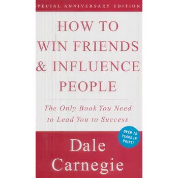 How to Win Friends and Influence People