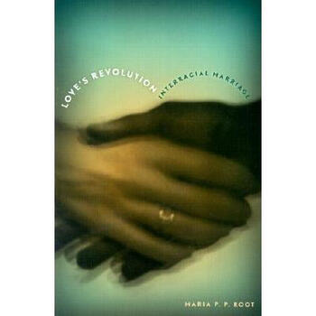 Love's Revolution: Interracial Marriage