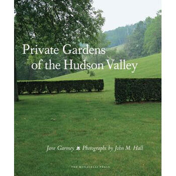 Private Gardens of the Hudson Valley