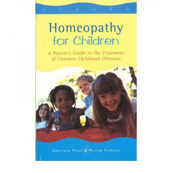 Homeopathy for Children: A Parent's Guide to...