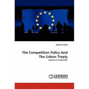 The Competition Policy And The Lisbon Treaty