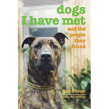 Dogs I Have Met: And the People They Found