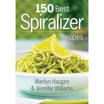 150 Best Spiralizer Recipes