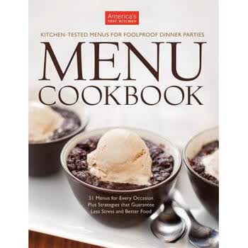 The America's Test Kitchen Menu Cookbook