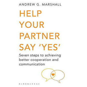 Help Your Partner Say 'Yes': Seven Steps to ...