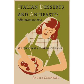 Italian Desserts and Antipasto alla Mamma Mi...