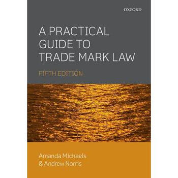 A Practical Guide to Trade Mark Law