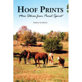 Hoof Prints: More Stories from Proud Spirit