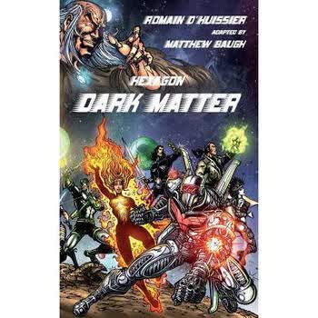 Hexagon: Dark Matter