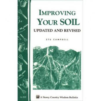 Improving Your Soil: Storey's Country Wisdom...