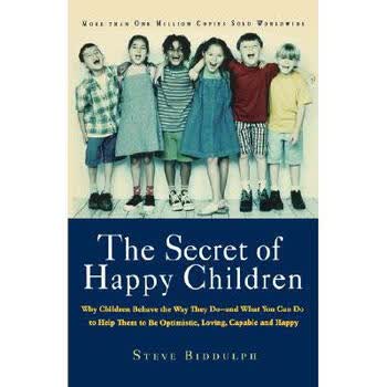 The Secret of Happy Children: Why Children B...