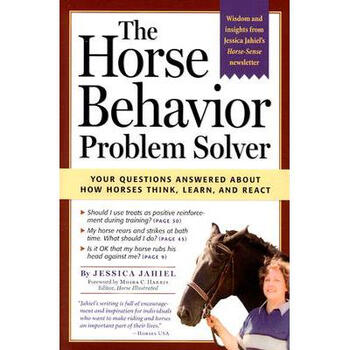 The Horse Behavior Problem Solver: All Your ...
