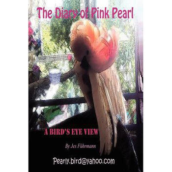 The Diary of Pink Pearl - A Bird's Eye View