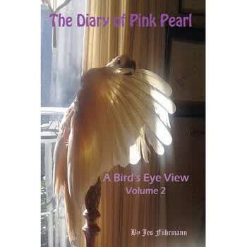 The Diary of Pink Pearl, a Bird's Eye View -...