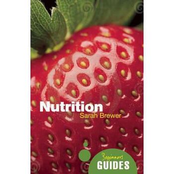 Nutrition: A Beginner's Guide