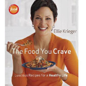 Food You Crave: Luscious Recipes for a Healt...