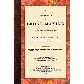 A Selection of Legal Maxims