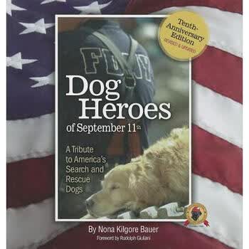 Dog Heroes of September 11th: A Tribute to A...