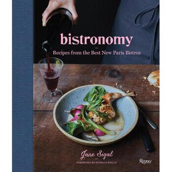 Bistronomy: Recipes from the Best New Paris ...