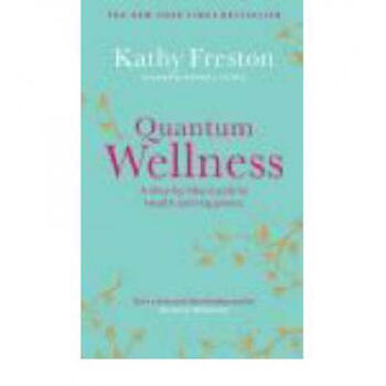 Quantum Wellness: A Step-by-Step Guide to He...