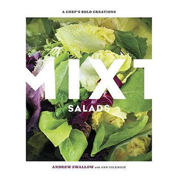 Mixt Salads: A Chef's Bold Creations [A Cook...
