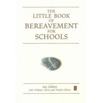 The Little Book of Bereavement for Schools