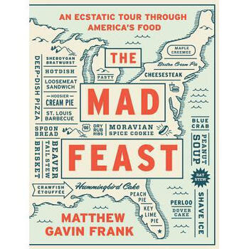 The Mad Feast - An Ecstatic Tour through Ame...