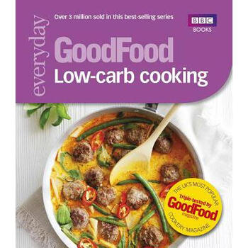 Good Food: Low-Carb Cooking