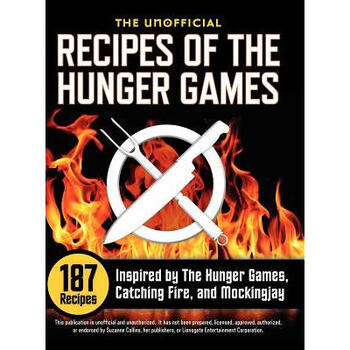 Unofficial Recipes of the Hunger Games: 187 ...