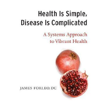 Health Is Simple, Disease Is Complicated: A ...