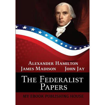 The Federalist Papers